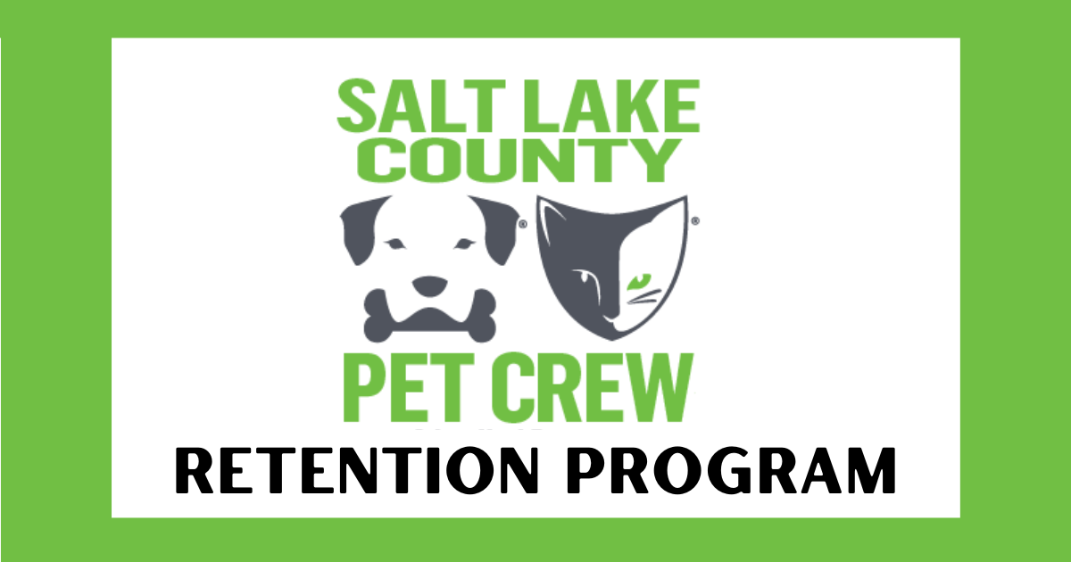 Pet Crew Pet Retention Program - Animal Services | Salt Lake County